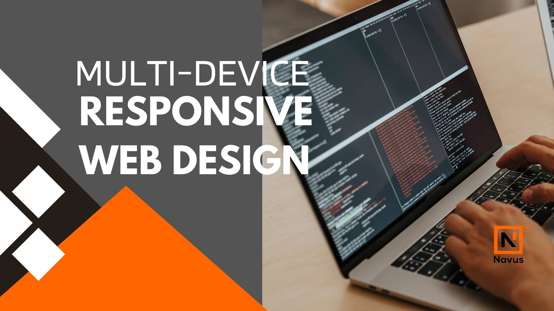 Responsive Web Design: Best Practices for Multi-Device Compatibility part 2 - Navus IT Services
